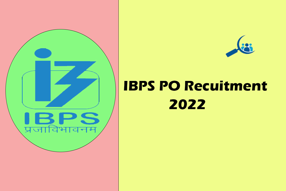 IBPS PO Recruitment Notification 2022 (OUT) Apply for 6432 Posts Here ...